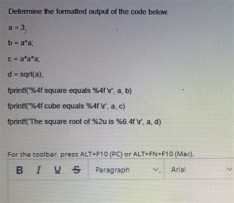 Solved Determine The Formatted Output Of The Code Below A