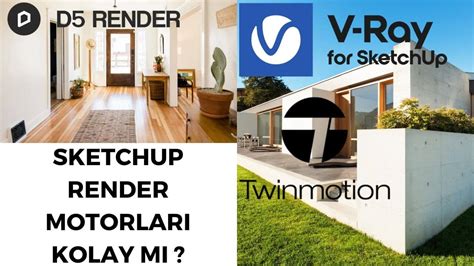 Sketchup Render Motorları Kolay Mı 3d Eğitim