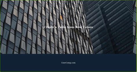 create a table from row values in microsoft excel