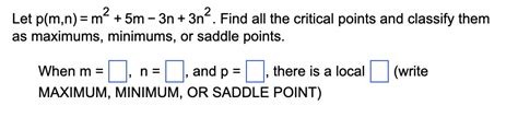 Solved Let Pmnm25m 3n3n2 ﻿find All The Critical