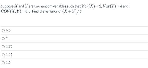 Solved Suppose X And Y Are Two Random Variables Such That Chegg