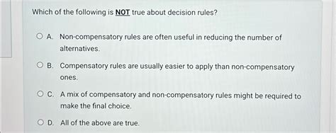 solved which of the following is not true about decision
