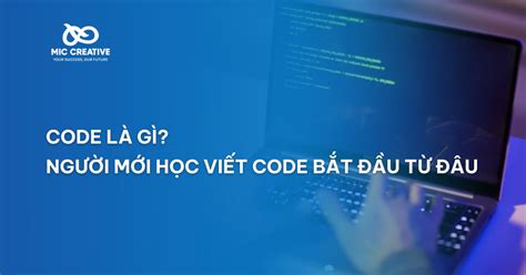 Code Là Gì Kiến Thức Chi Tiết Về Code Trong Lập Trình