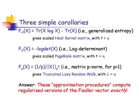 For More Info See Approximate Computation And Implicit Regularization In Large Scale Data