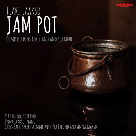 Ilari Laasko Jam Pot Album Of Pia Freund Anna Laakso Chrys Salt