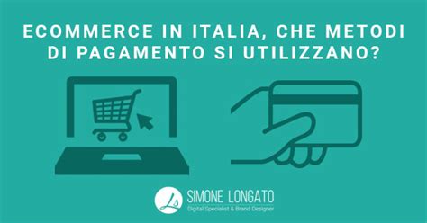 Ecommerce In Italia Che Metodi Di Pagamento Si Utilizzano Statistica