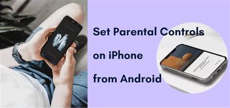 How To Set Parental Controls On IPhone From Android