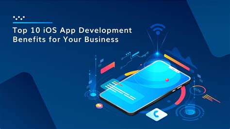 Top IOS App Development Benefits For Your Business