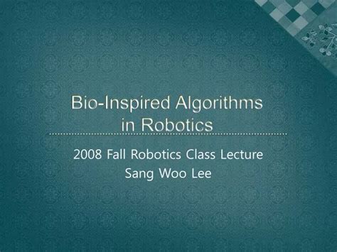 Ppt Bio Inspired Algorithms In Robotics Powerpoint Presentation Free