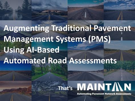 Augmenting Traditional Pavement Management Systems Pms Using Ai Based Automated Road Assessments