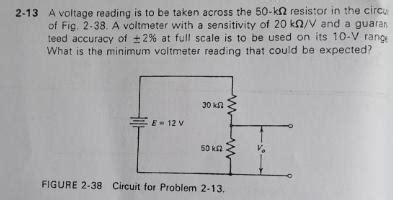 Solved 2 13 A Voltage Reading Is To Be Taken Across The Chegg Com