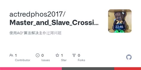 Github Actredphos2017masterandslavecrossingriver 使用ao算法解决主仆过河问题