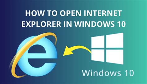 How To Open Internet Explorer In Windows Quick Methods