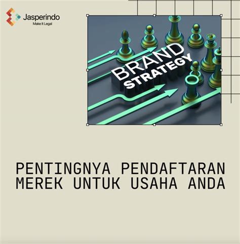 Pentingnya Pendaftaran Merek Untuk Usaha Anda Jasperindo