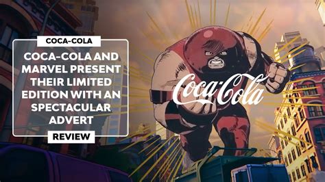 Coca Cola X Marvel Presents Its Limited Edition Collection With This