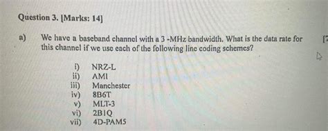 Solved We Have A Baseband Channel With A MHz Bandwidth Chegg Com