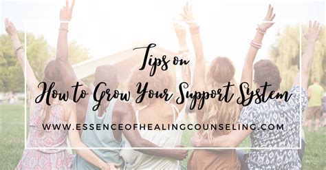 Tips On How To Grow Your Support System Essence Of Healing Counseling