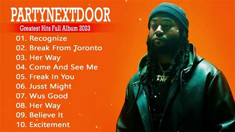 Partynextdoor Greatest Hits Full Album Best Hits Of Partynextdoor
