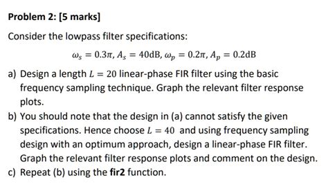 Solved Problem 2 5 Marks Consider The Lowpass Filter Specifications