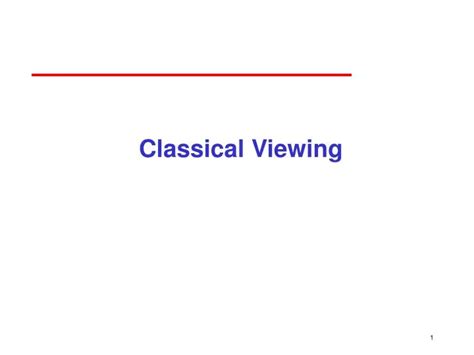 Ppt Classical Viewing Powerpoint Presentation Free Download Id 1771006