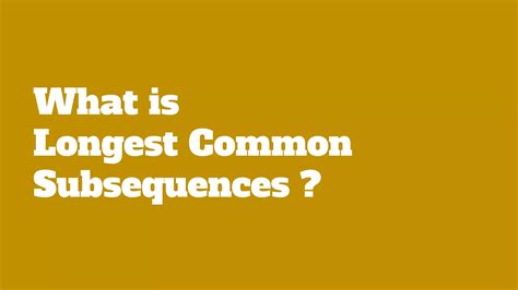 longest common subsequence pptx