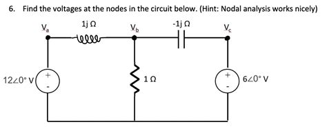 Solved 6 Find The Voltages At The Nodes In The Circuit
