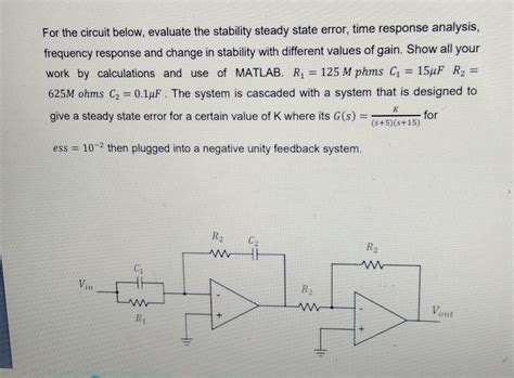 Solved For The Circuit Below Evaluate The Stability Steady Chegg Com