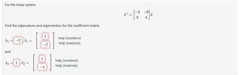 Solved For The Linear Systemvec X Vec X Find The Chegg Com