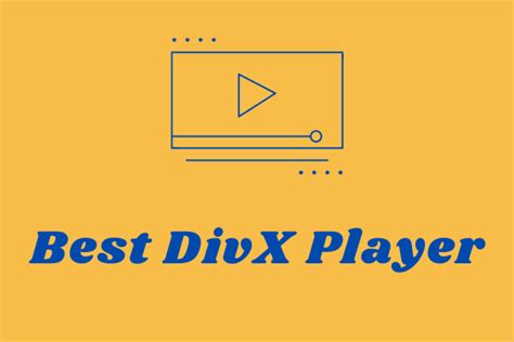 Top Best DivX Players For Different Devices Latest