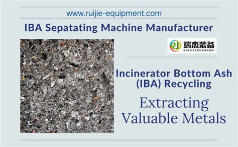 Incinerator Bottom Ash Recycling Extracting Valuable Metals