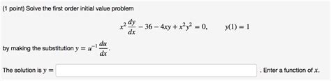 Solved Solve The First Order Initial Value Problem X2