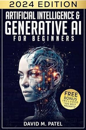Artificial Intelligence & Generative AI for Beginners: The Complete Guide (Generative AI & Chat ...