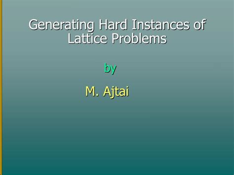 ppt generating hard instances of lattice problems powerpoint