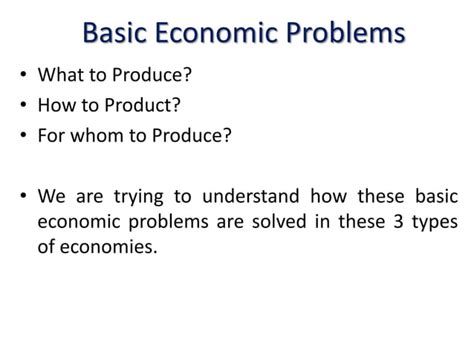 How Basic Economic Problems Are Solved In Different Economies Pptx
