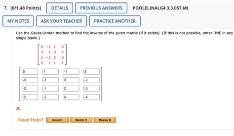 Solved Use The Gauss Jordan Method To Find The Inverse Of