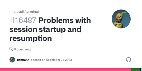 Problems With Session Startup And Resumption Issue Microsoft Terminal GitHub
