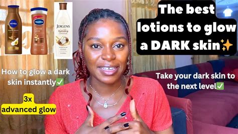 These Lotions Will Take Your Dark Skin To The Next Level Best Body