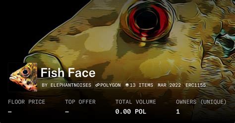 Fish Face Collection Opensea