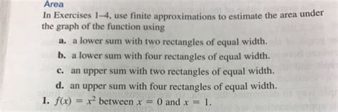 solved area in exercises 1 4 use finite approximations to