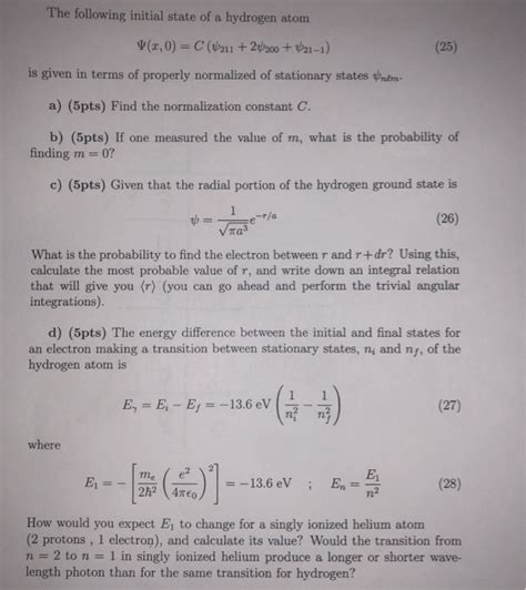 Solved The Following Initial State Of A Hydrogen Atom Is