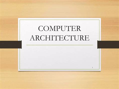 Computer Architecture Overview Pptx