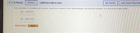 solved use a calculator to evaluate each function round