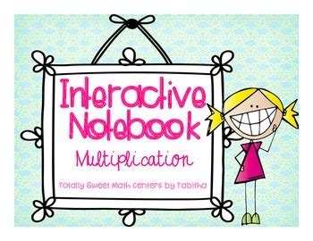 Interactive Notebook Multiplication By Totally Sweet Math Centers By Tabitha