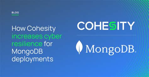 Richard Fern On Linkedin How Cohesity Increases Cyber Resilience For Mongodb Deployments