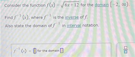 Solved Consider the function f(x)=6x+122 ﻿for the domain | Chegg.com