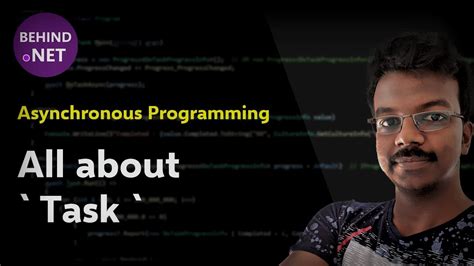 All About Task In C Deep Dive Part 3 Youtube