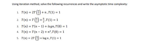 Solved Using Iteration Method Solve The Following Chegg