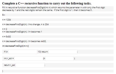 Solved Complete A C Recursive Function To Carry Out The