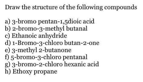 Solved Draw the structure of the following compounds a) | Chegg.com