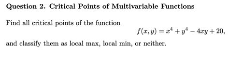 Solved Question 2 Critical Points Of Multivariable
